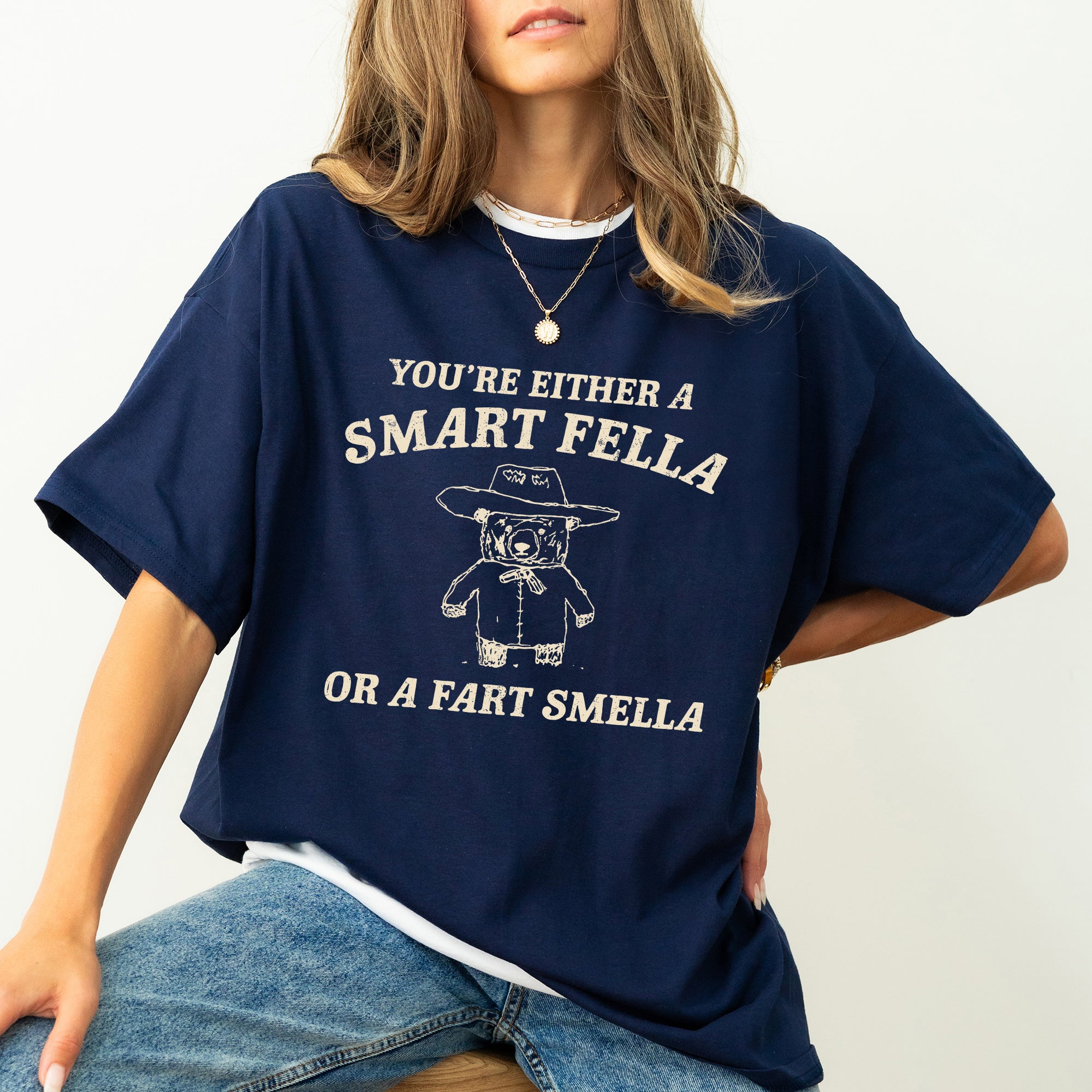Are You A Smart Fella Or Fart Smella T-shirt | Refinery Number One