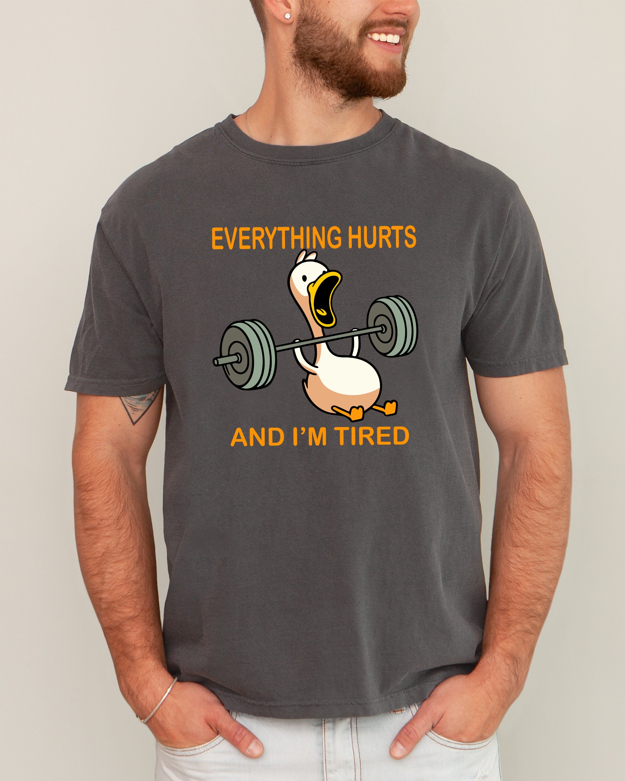 Everything Hurts and I'm Tired Shirt | Refinery Number One