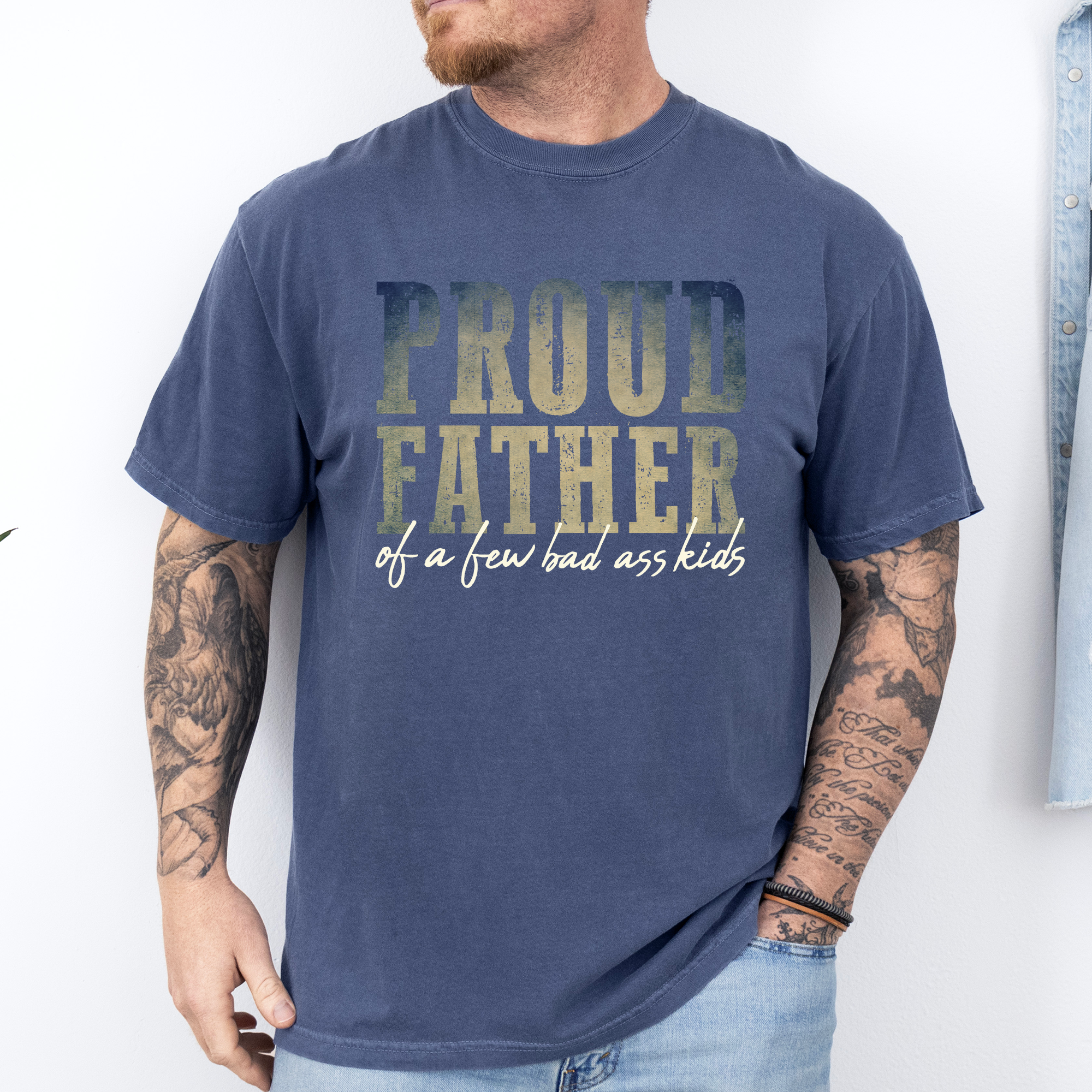 Proud Father Of A Few Bad Ass Kids T-Shirt | Comfort Colors